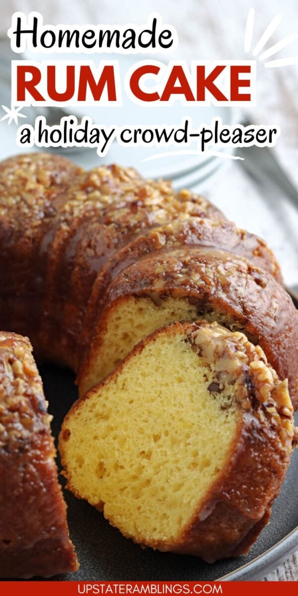 Rum Cake - Upstate Ramblings