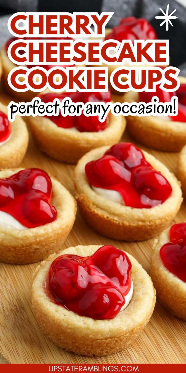 Cherry Cheesecake Cookie Cups - Upstate Ramblings